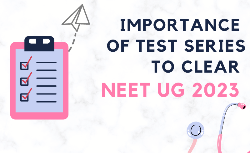Importance of Test Series to Clear NEET-UG 2023 - Career Point Blog